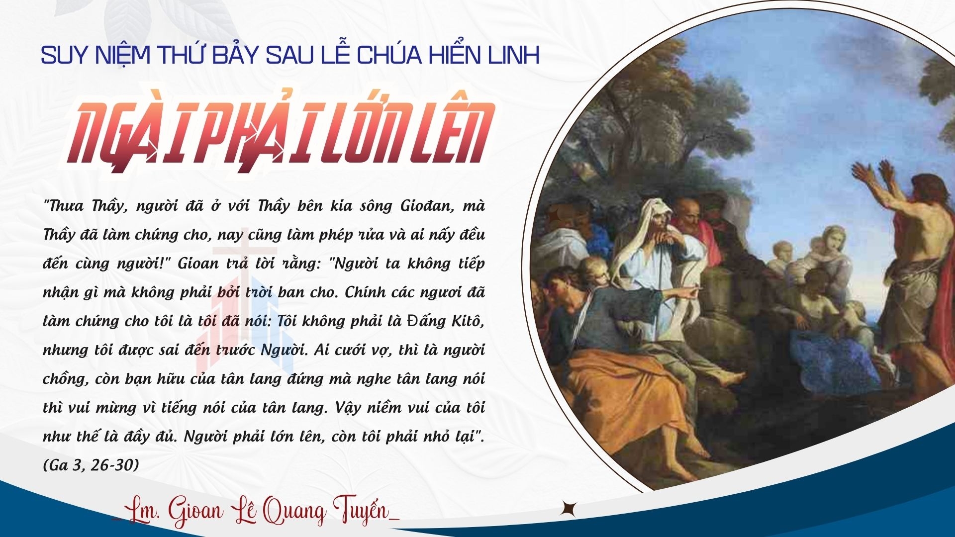 NGÀI PHẢI LỚN LÊN - Suy Niệm Lời Chúa | Thứ Bảy Sau Lễ Chúa Hiển Linh ...